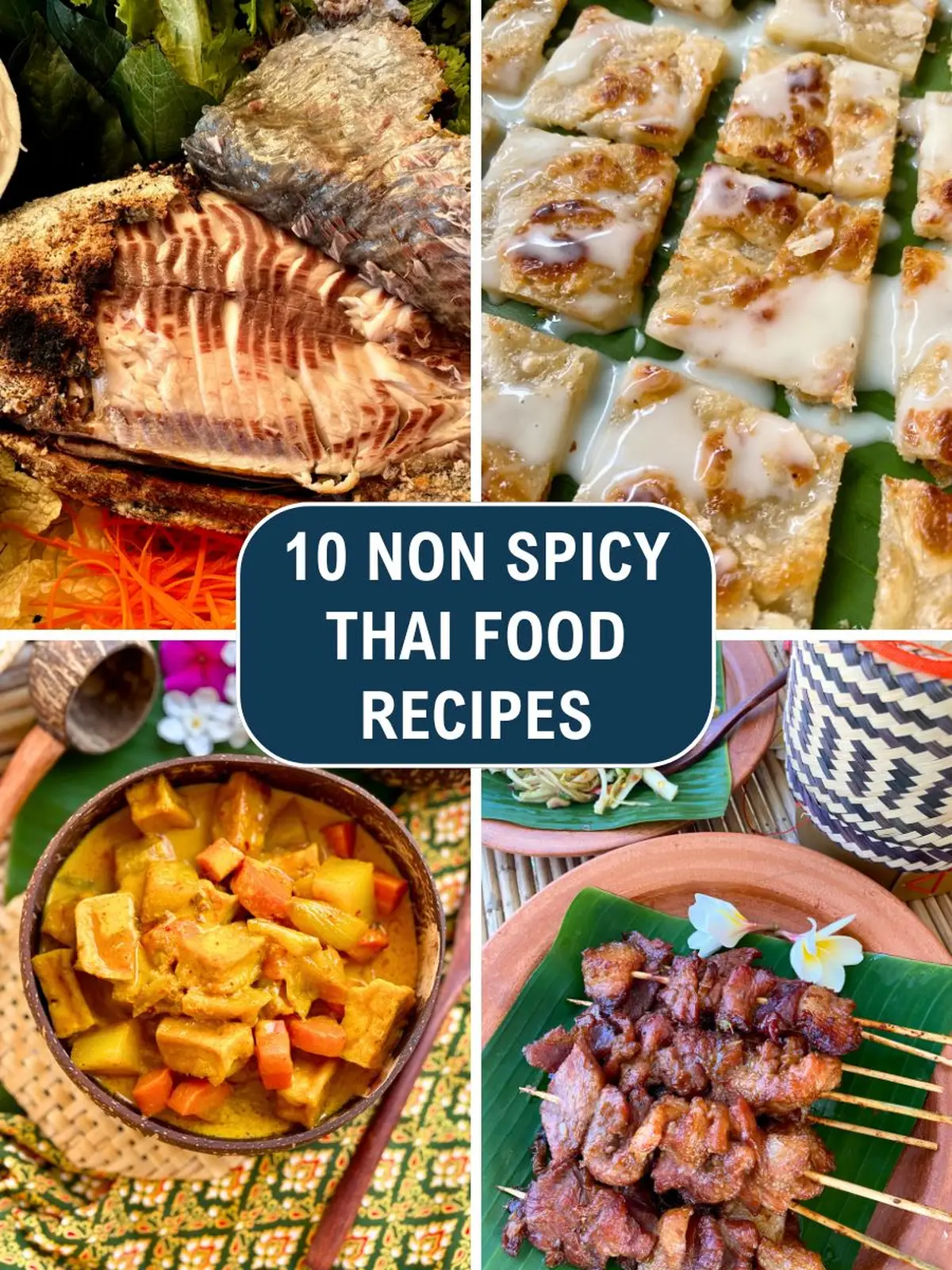 10 Best Non Spicy Thai Food Recipes for Home Cooks